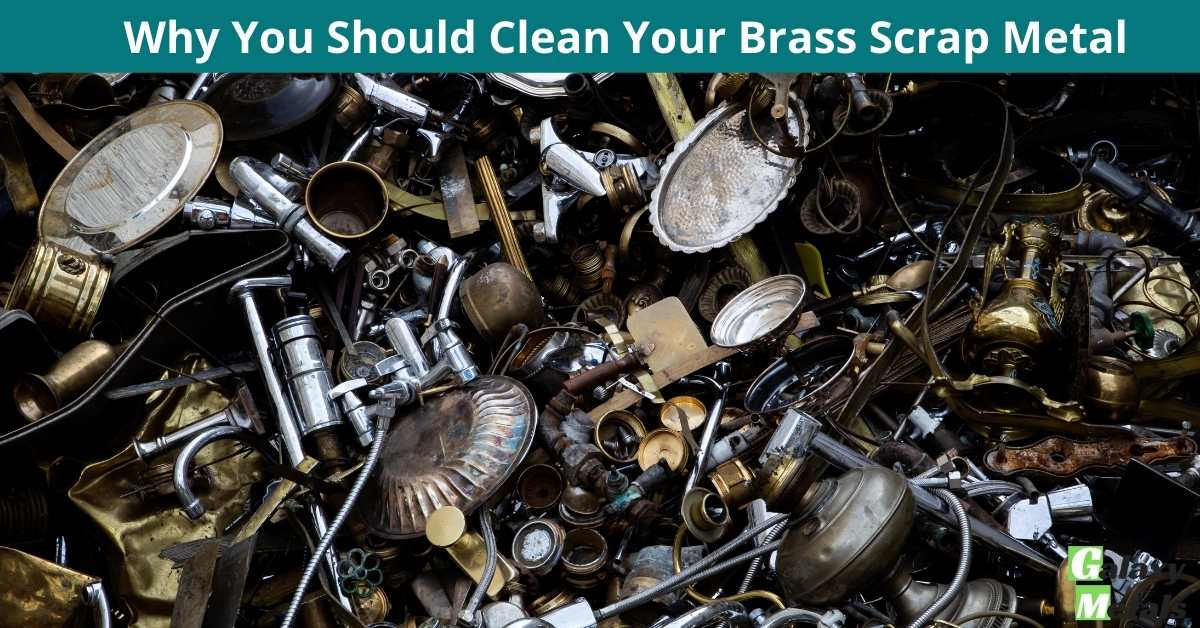 Why You Should Clean Your Brass Scrap Metal - Galaxy Metals - Scrap ...