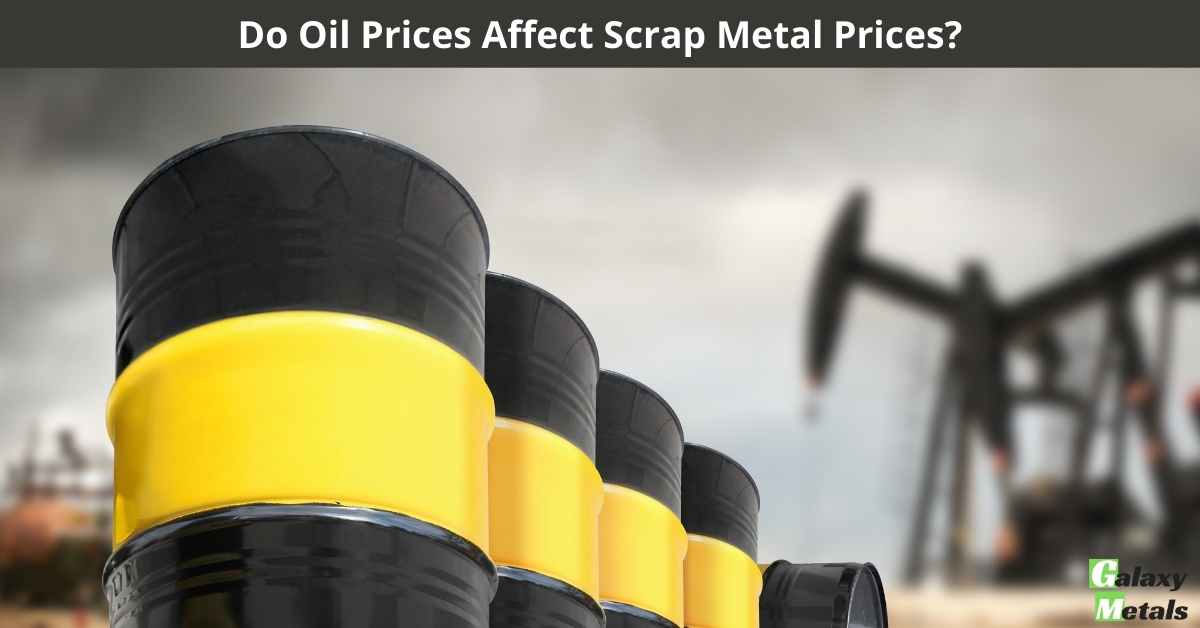 Do Oil Prices Affect Scrap Metal Prices? - Galaxy Metals - Scrap ...
